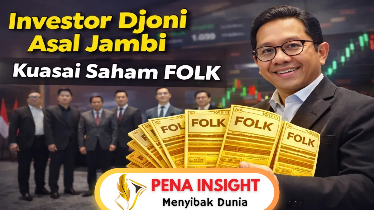 Investor Jambi Kuasai 201 Juta Saham FOLK! Sinyal Masuk Konglomerat ...